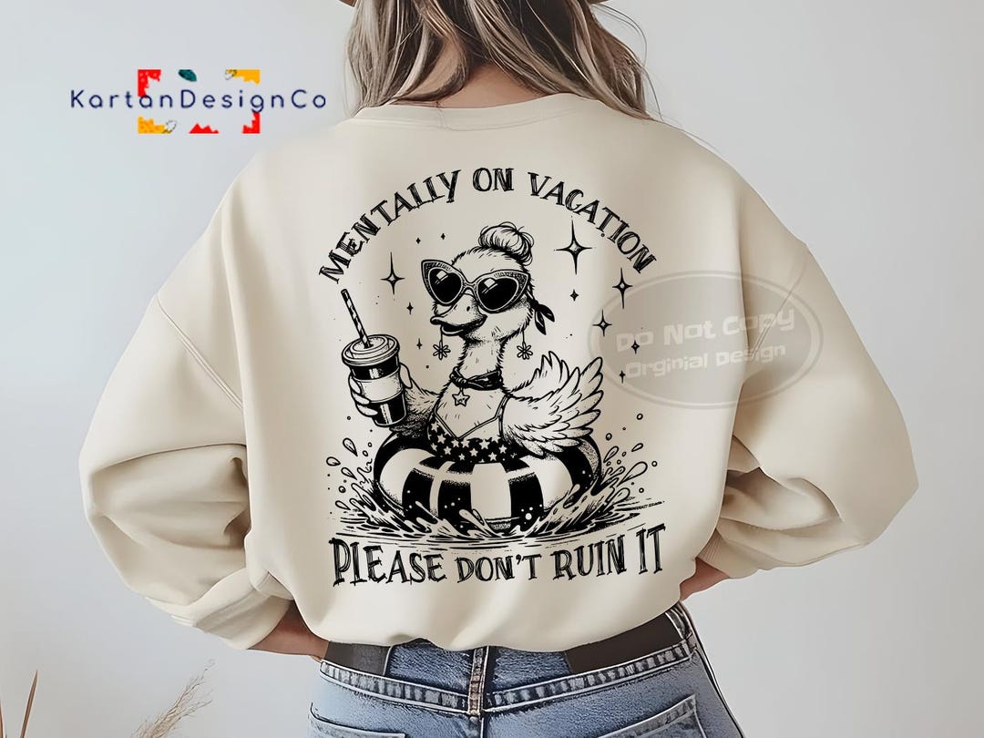 Mentally on Vacation Please Don't Ruin It PNG, Adult Humor PNG, Funny ...