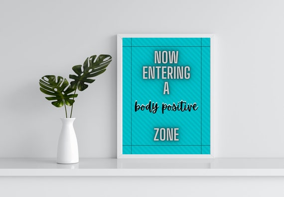 Now Entering a Body Positive Zone - Etsy