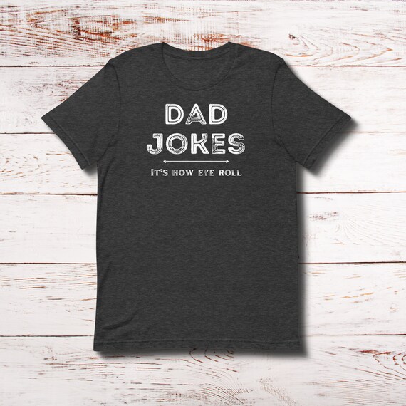 Funny Dad Shirt Dad Jokes Shirt Father's Day Shirt - Etsy