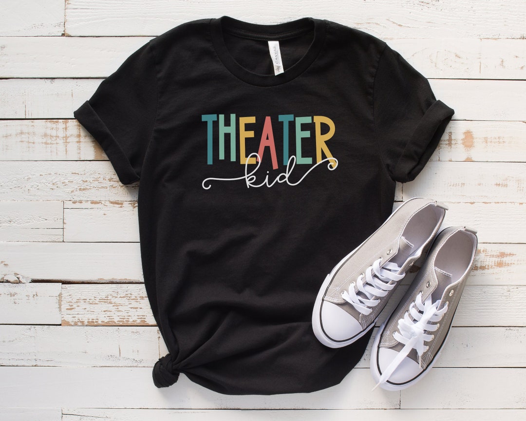 Theater Kid Shirt, Musical Theater Gift Theater Lover Shirt Gift for ...