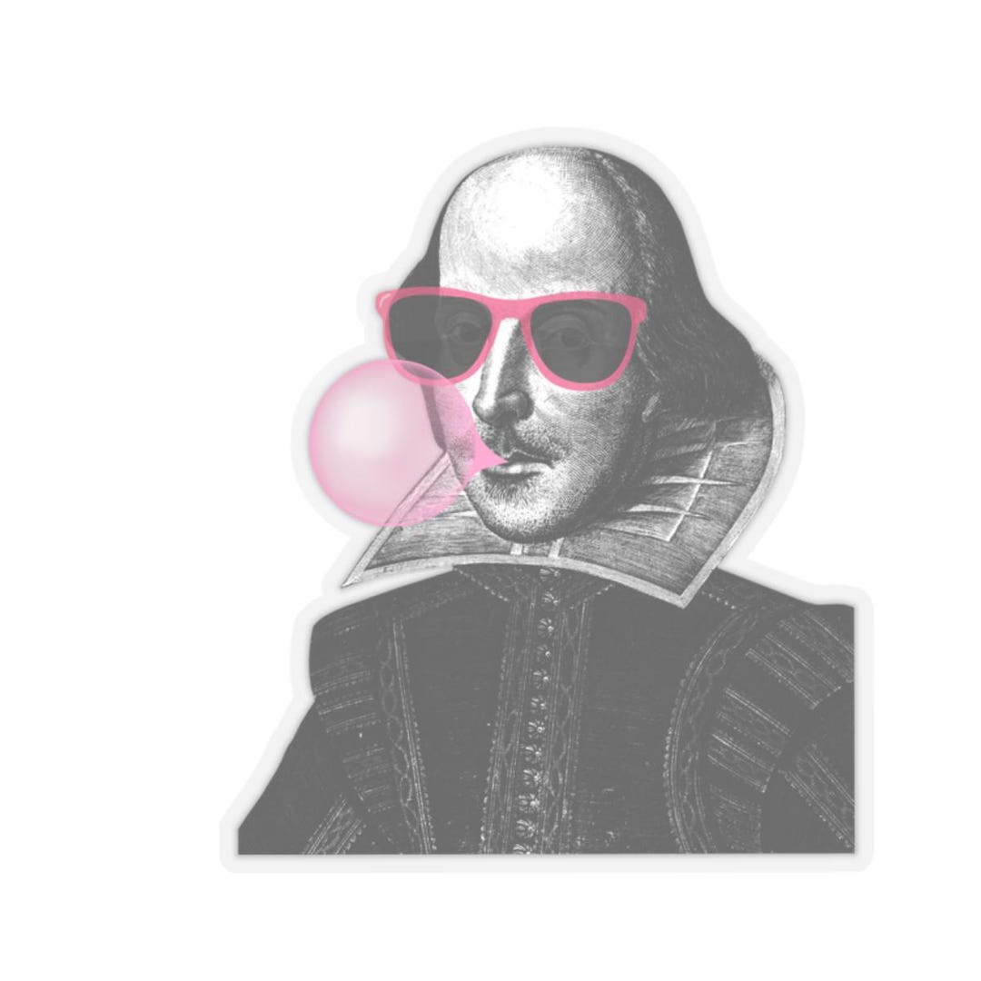 Funny Shakespeare Sticker, Bubble Gum Stickers Book Nerd Gift ...