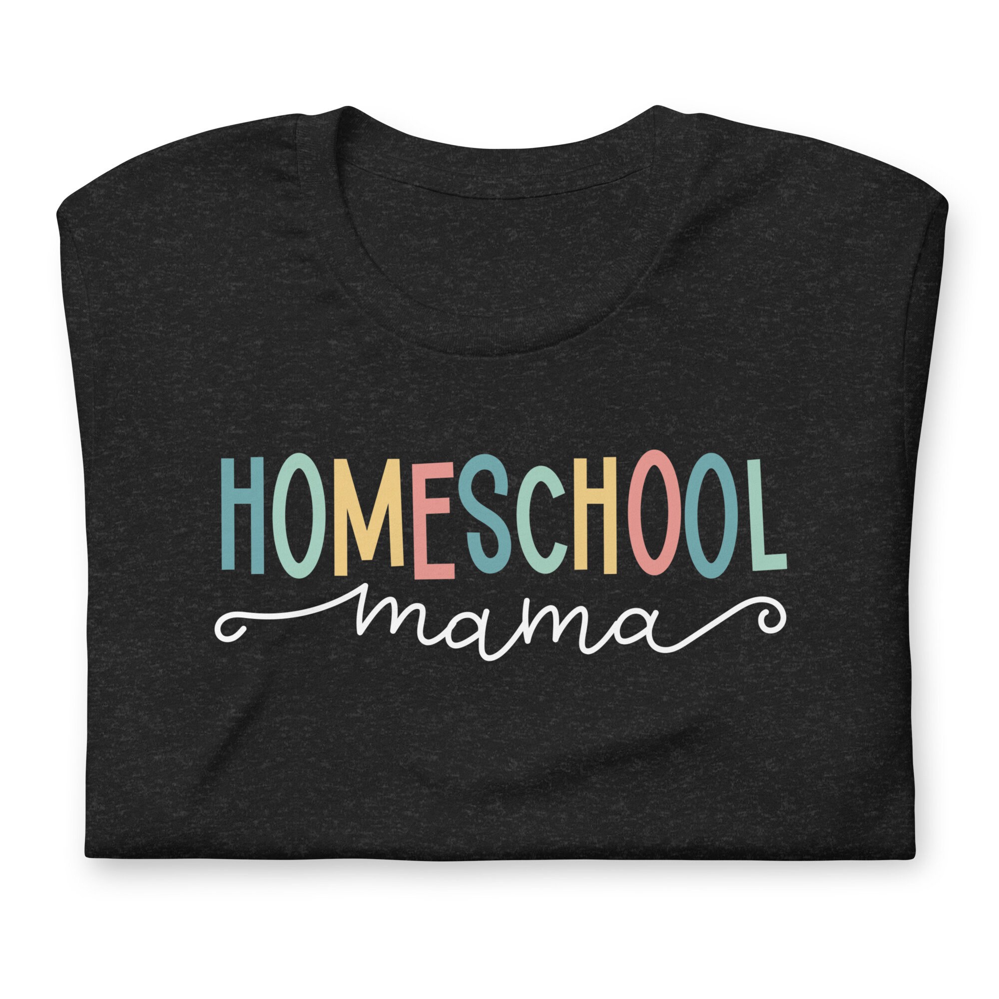 Homeschool Mama Shirt, Homeschool Mama Tee Homeschool Mama Shirt ...