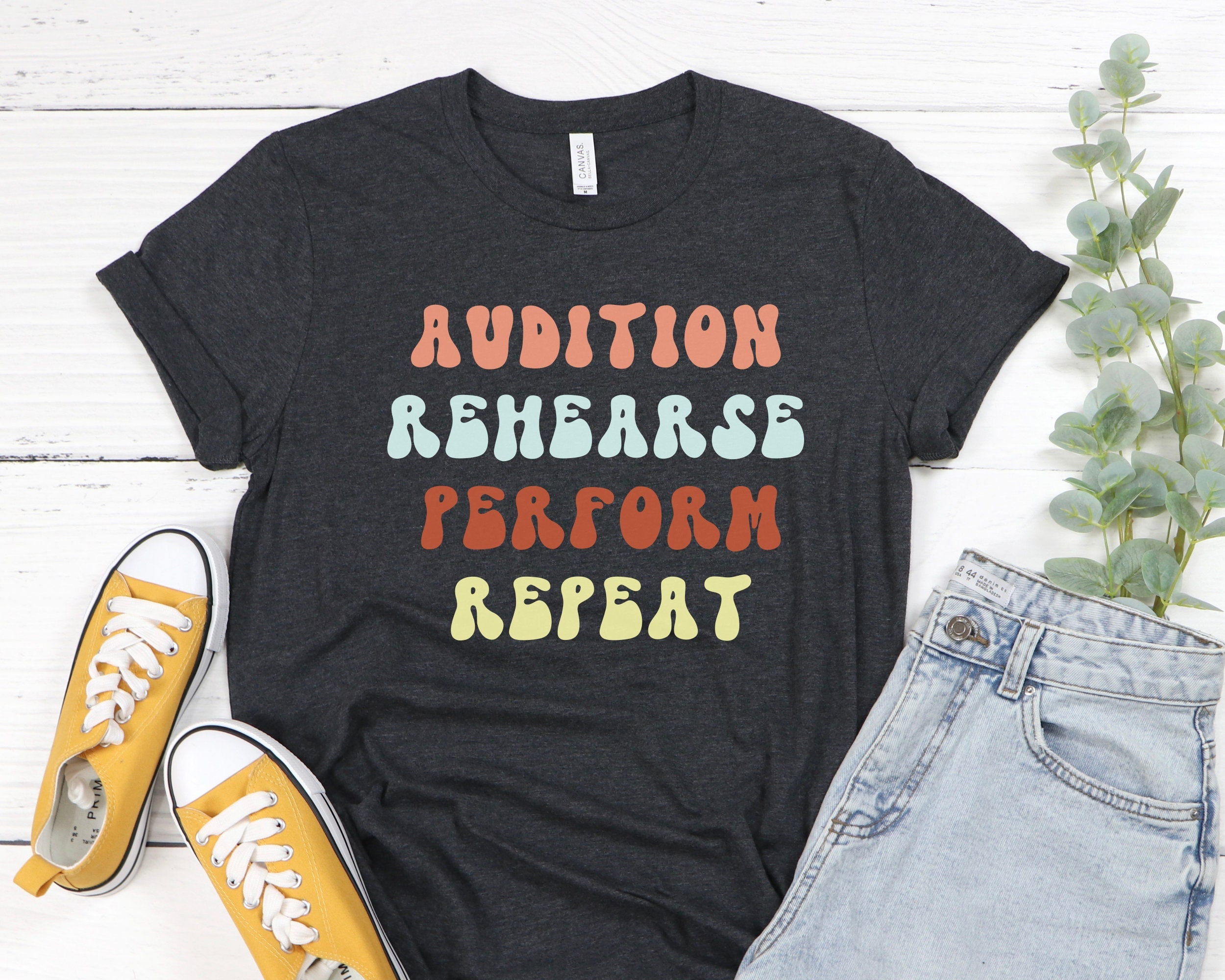 Retro Theater Shirt, Audition Rehearse Perform Repeat, Gift for Actor ...