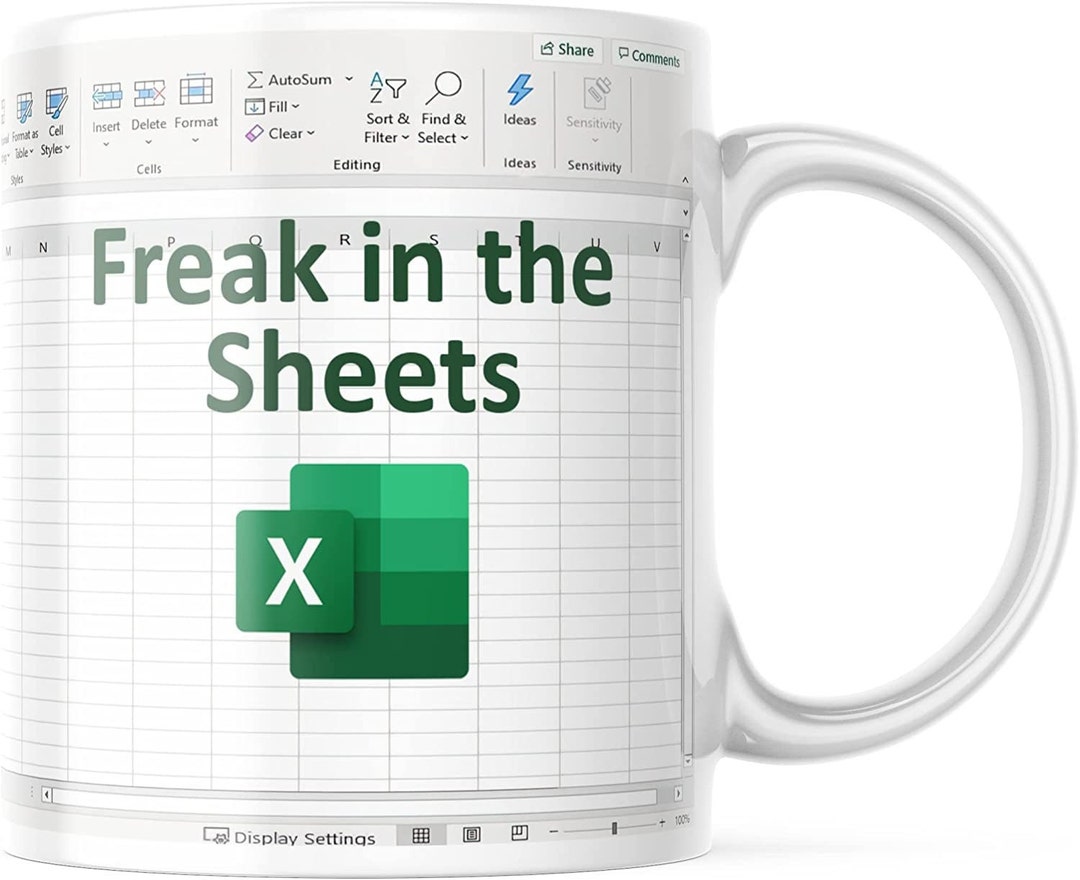 Freak in the Sheets Mug Funny Freak in the Sheets Excel Mug - Etsy