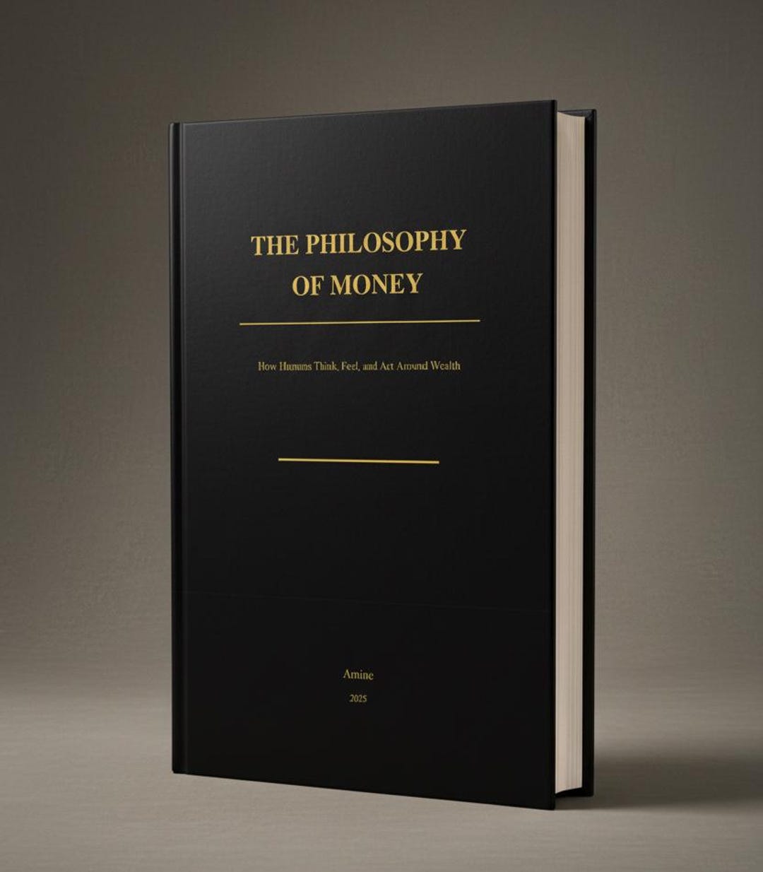 The Philosophy of Money - A Minimalist Guide to Wealth, Time & Freedom ...