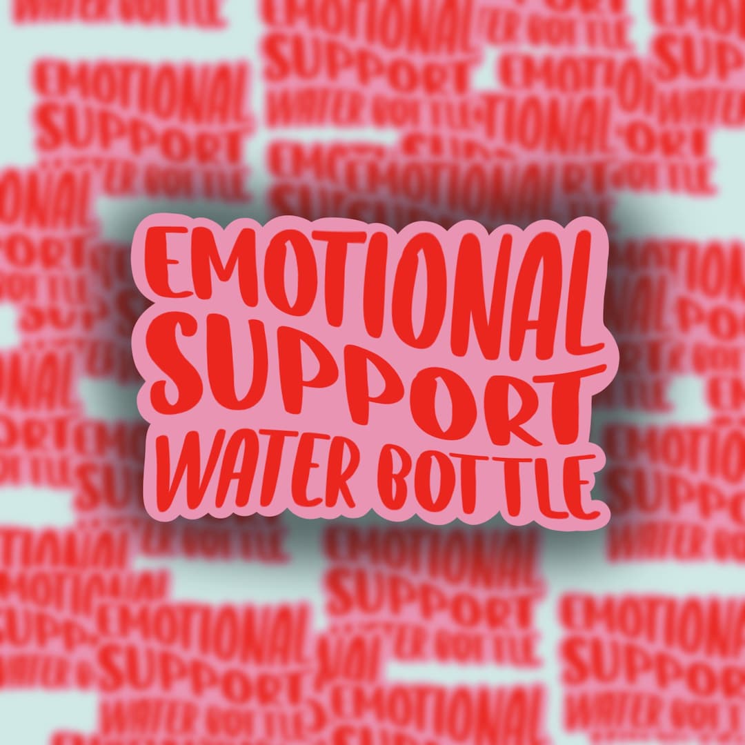 Emotional Support Water Bottle Sticker - Etsy