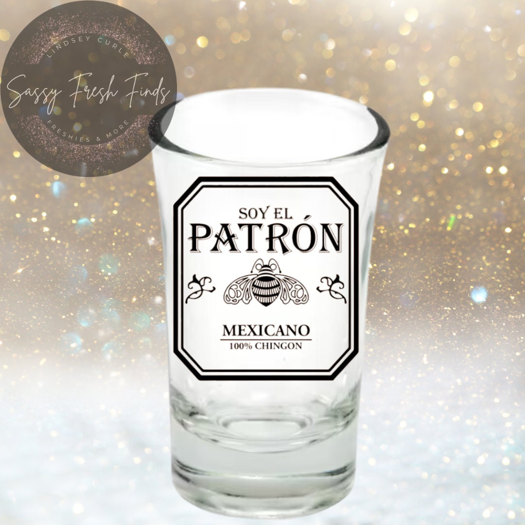 El Patron Shot Glass, Latino, Mexican, Tequil, Alcohol Glass, Shots ...