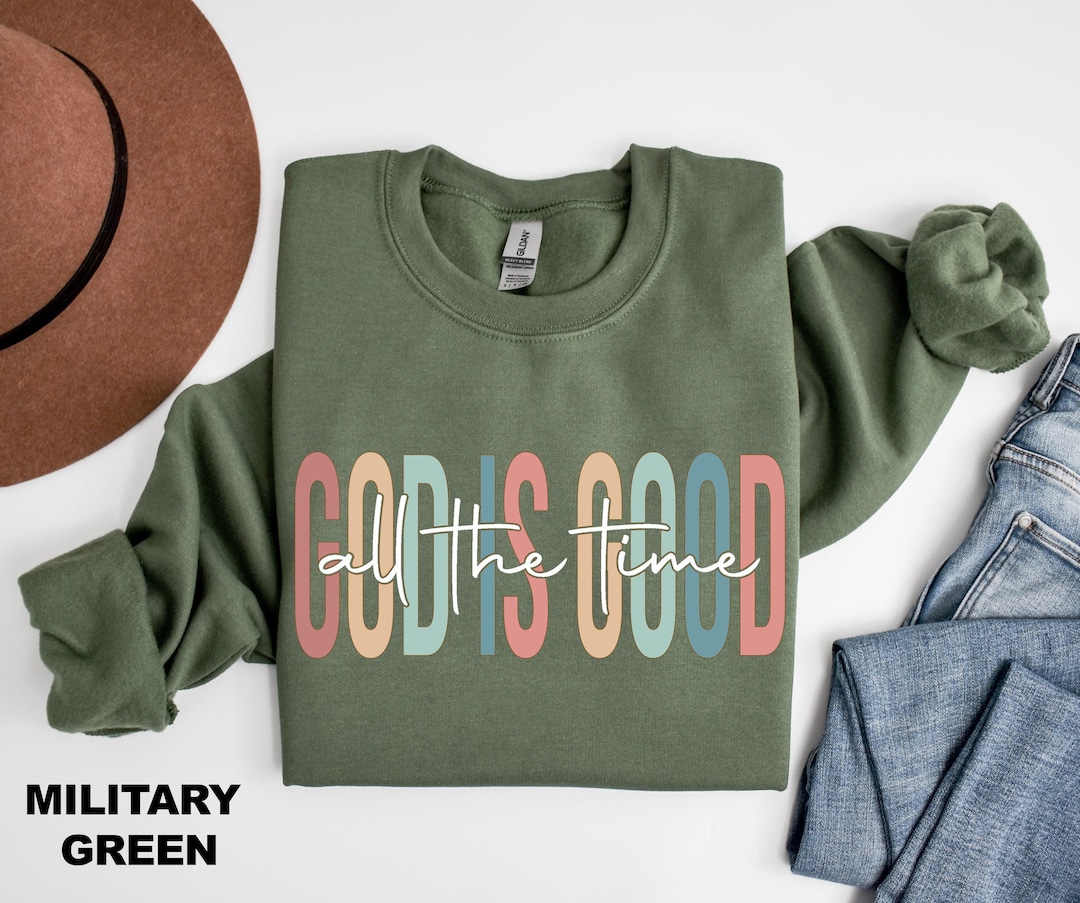 God is Good Sweatshirt, Christian Sweatshirt, Christian Gifts, Religion ...