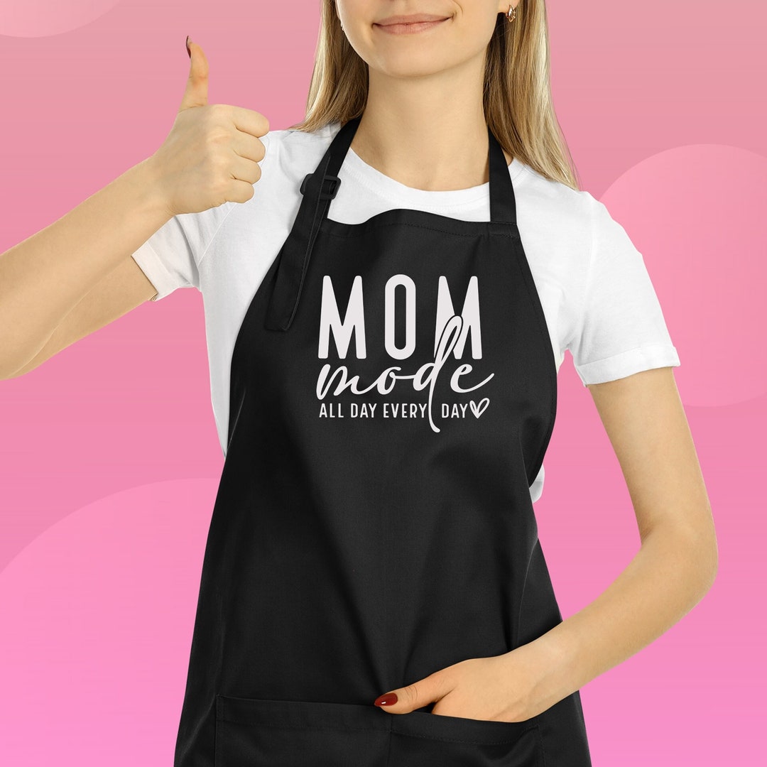 Mom Mode All Day Every Day Apron, Mothers Day Gift Apron, Adjustable ...