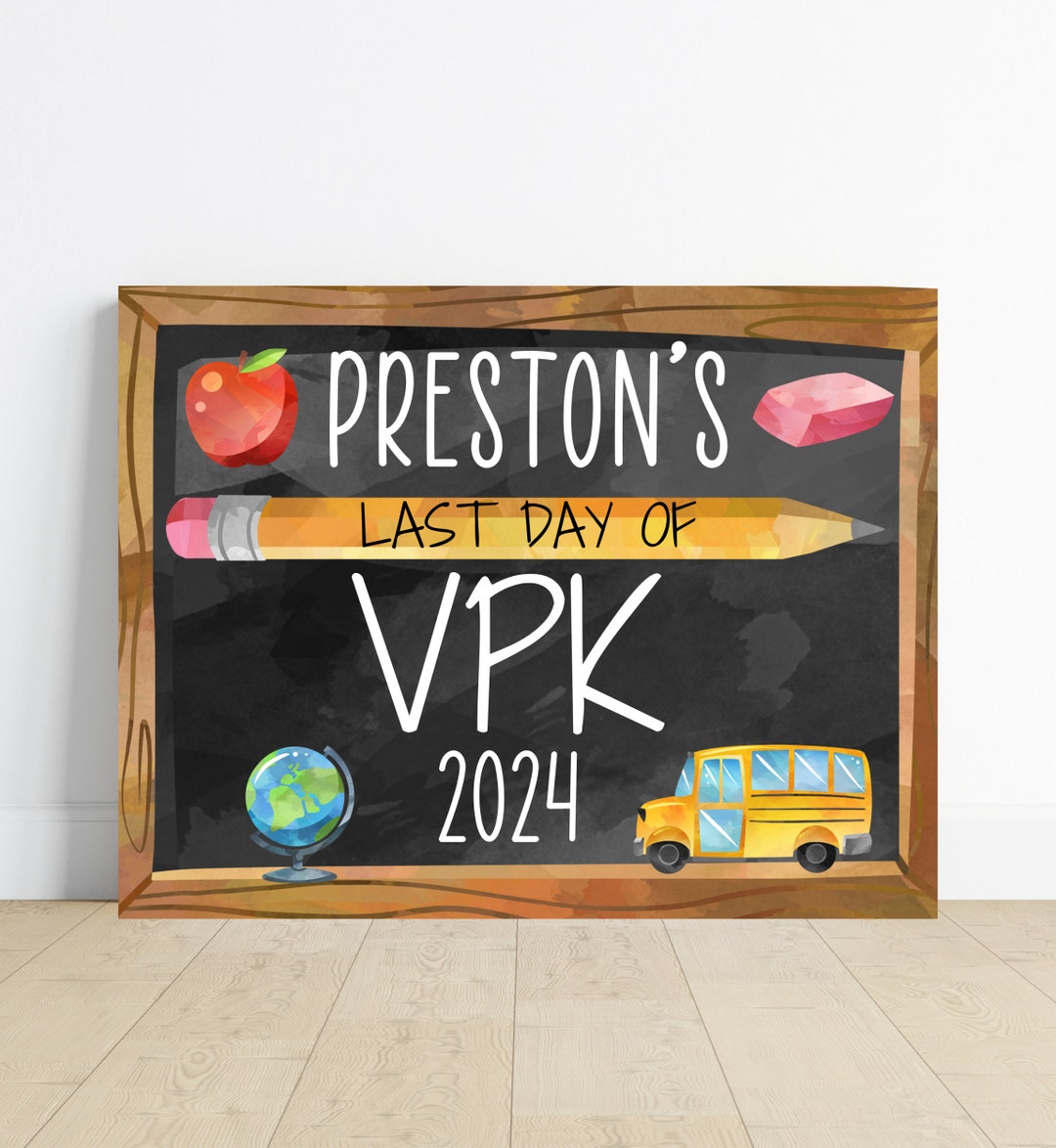 Last Day of VPK Sign, Pre-k Graduation, Last Day of School Sign, Class ...
