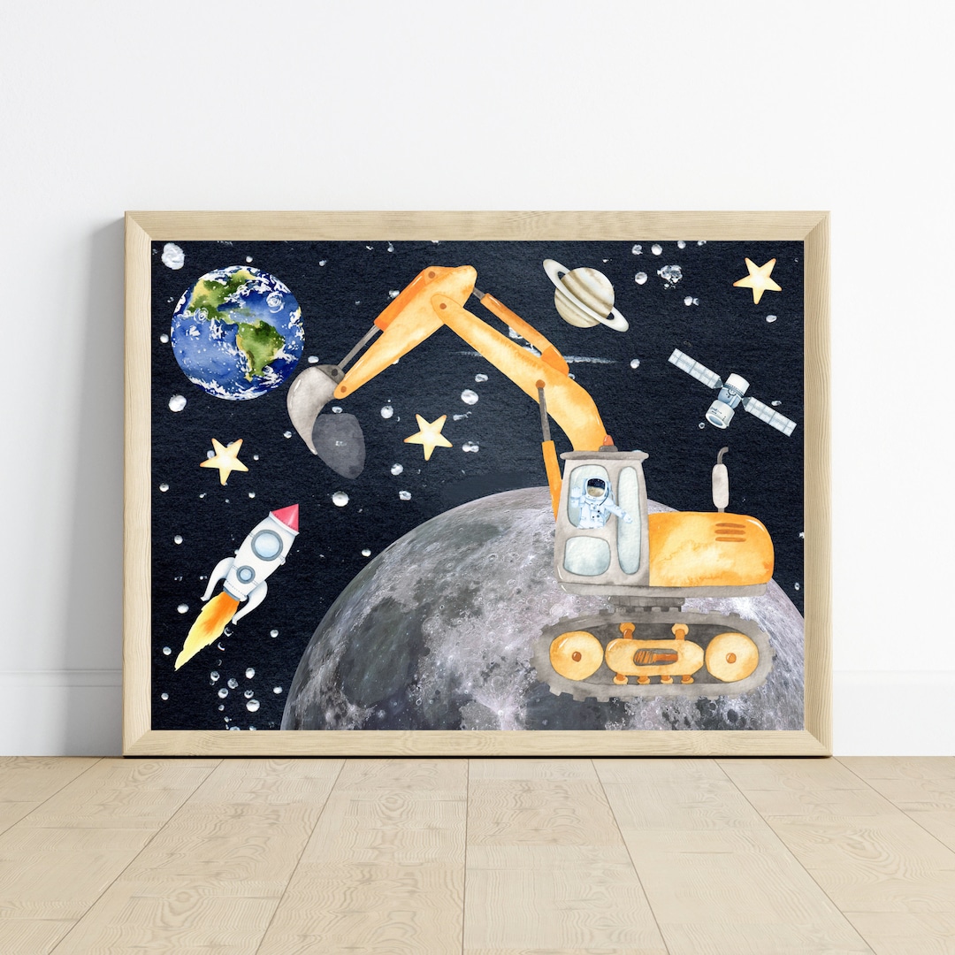 Excavator Digger on the Moon! Space Wall Art, Rocket Ship, Astronauts ...