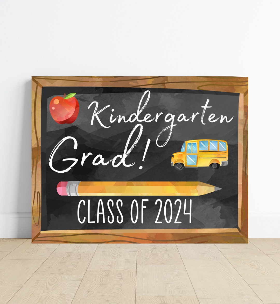 Kindergarten Grad Sign, Graduation Sign, Last Day of School, Class of ...