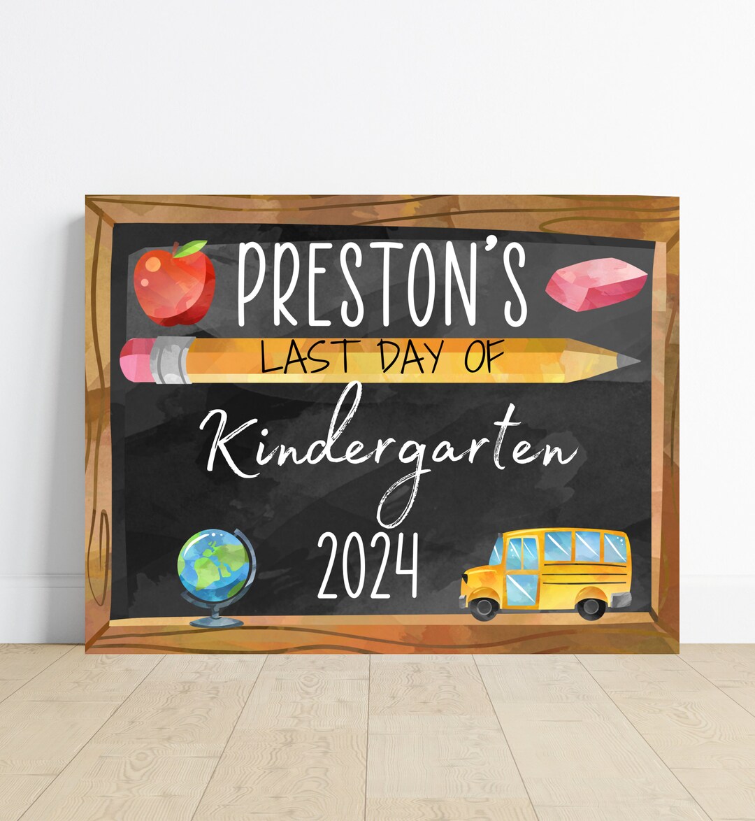 Last Day of Kindergarten Sign, Graduation, Last Day of School Sign ...