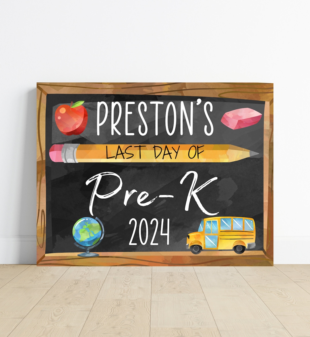 Last Day of Pre-k Sign, Pre-k Graduation, Last Day of School Sign ...