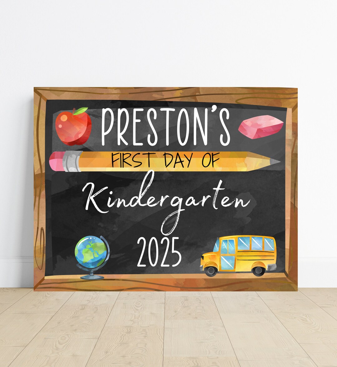 First Day of Kindergarten Sign, First Day of School Sign, Class of 2025 ...