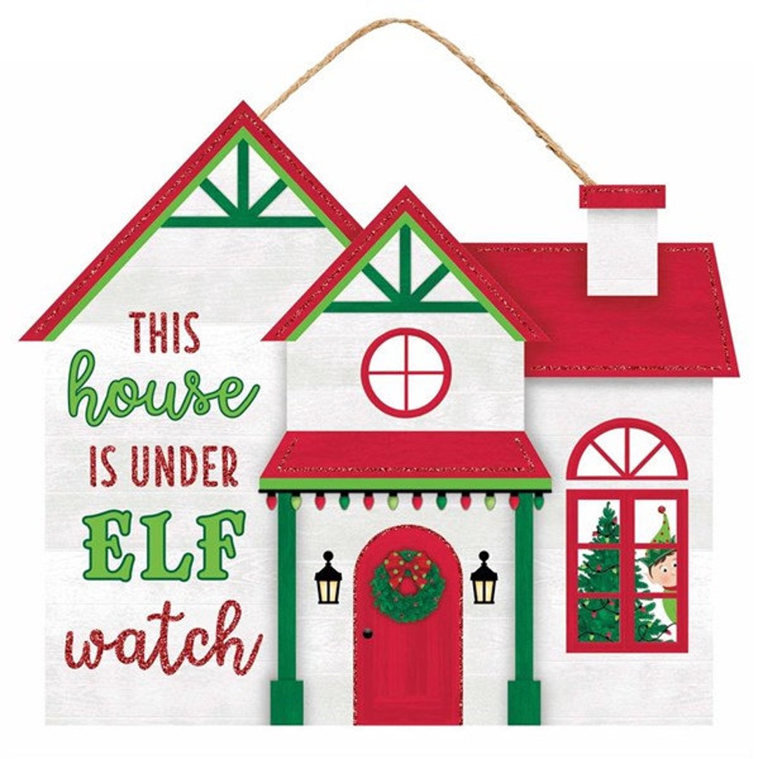 11" Wooden Sign: Under Elf Watch House - Christmas House Sign - AP8886 ...