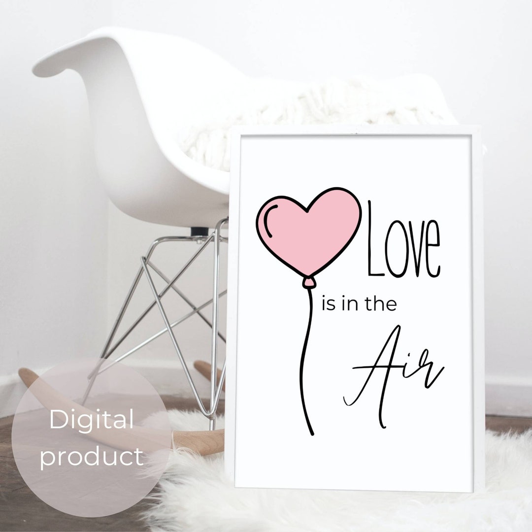 Love is in the Air Printable Home Decor Positive Energy and - Etsy