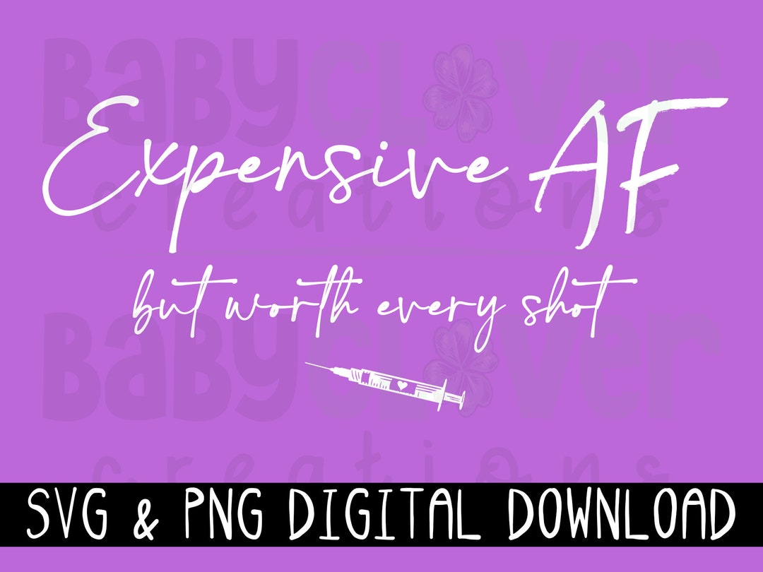 Expensive AF SVG Digital Download IVF Baby Svg Infertility Svg Ivf Svg ...