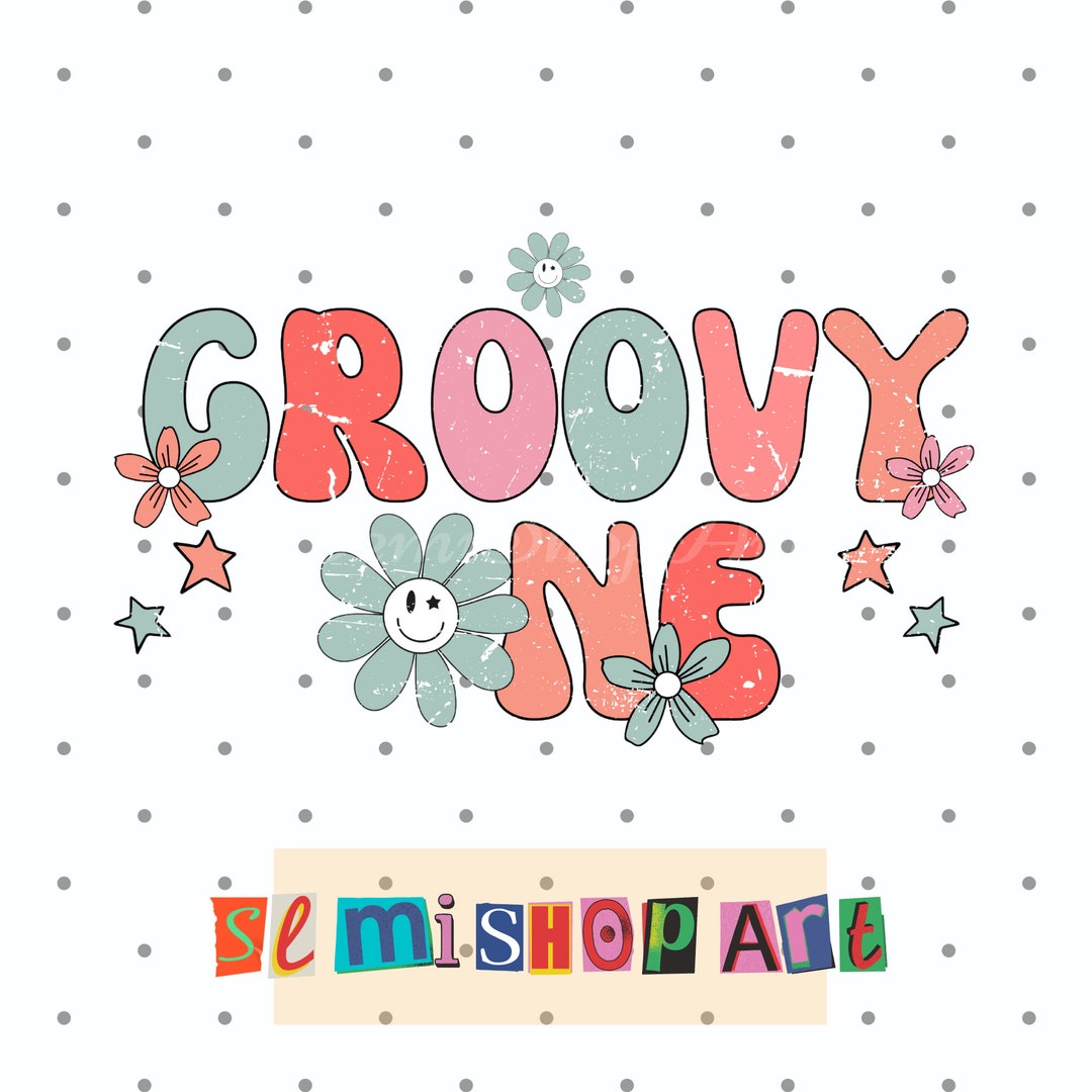 Groovy One Png - Girls Birthday Png -girls First Birthday Png -1st ...