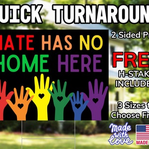 Hate Has No Home Here Yard Sign, 3 Sizes, Free H-stake Included, Quick ...