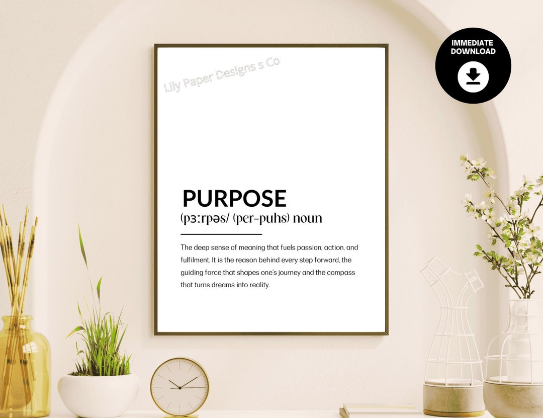 Purpose Typography Print – Inspirational Meaningful Modern & Organic ...