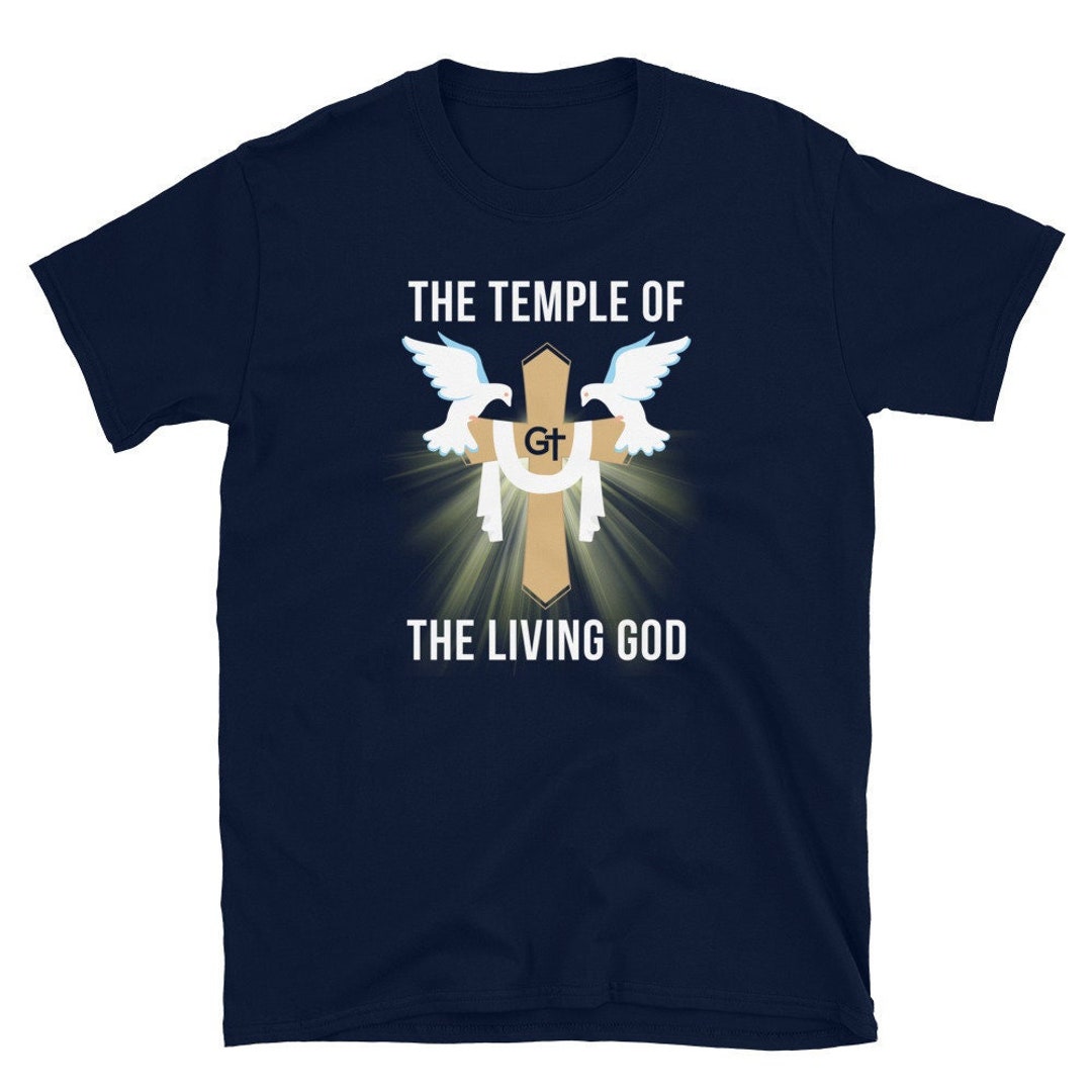 The Temple of the Living God Mens Womens Faith Shirt, Religion Shirt ...