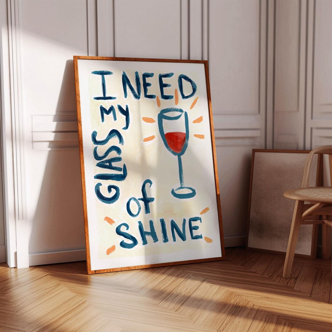 My Glass of Shine Wine Poster Funny Quote Wall Art Kitchen or Home ...