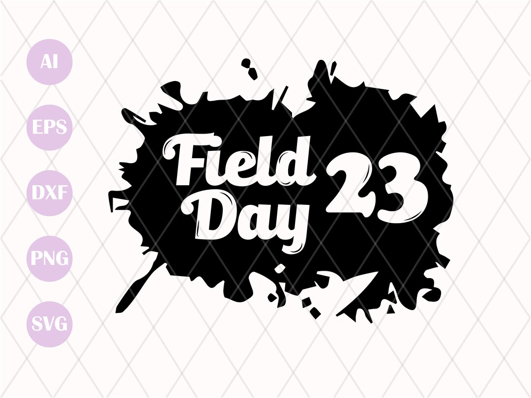 Field Day 2023 SVG | Field Day 23 Svg Png | Field Day Teacher Shirt Svg ...