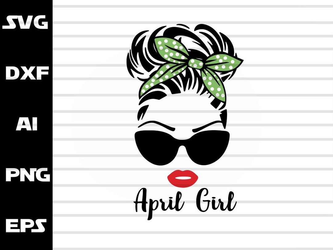 April Girl Svg Cut File | April Birthday Svg | Birthday Girl SVG ...