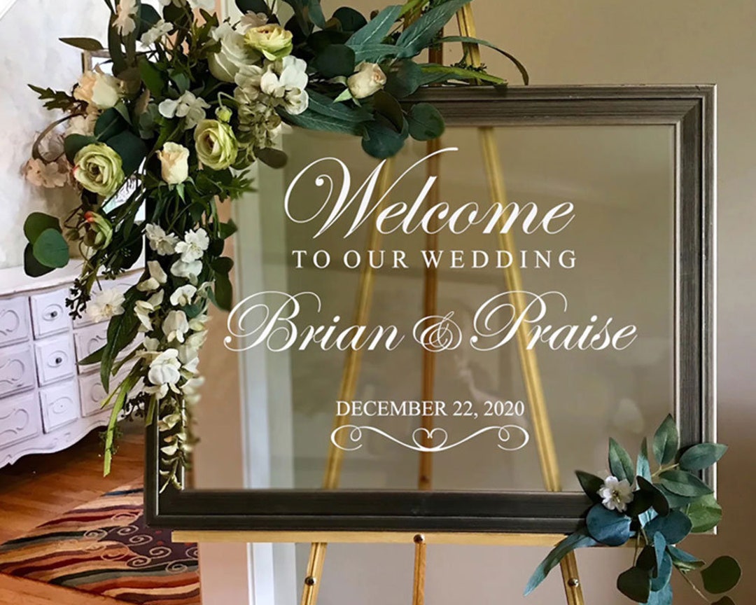 Custom Wedding Welcome Sign Decal, Mirror Welcome to Our Wedding Sign ...