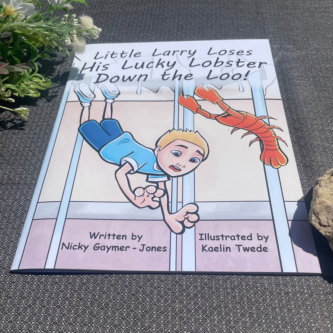 Little Larry Loses His Lucky Lobster Down the Loo!: Kids Books ...