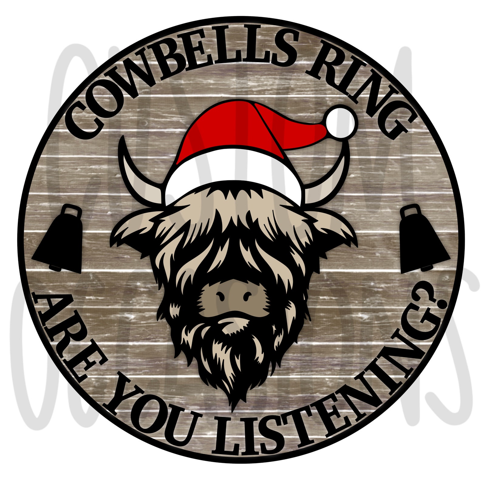 Cowbells Ring Are You Listening Christmas PNG - Etsy