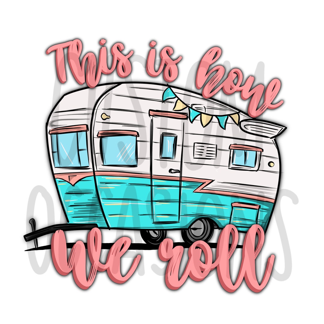 This is How We Roll PNG - Etsy