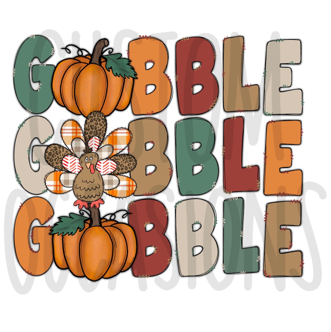 Gobble Gobble Gobble Thanksgiving Turkey Pumpkins PNG - Etsy