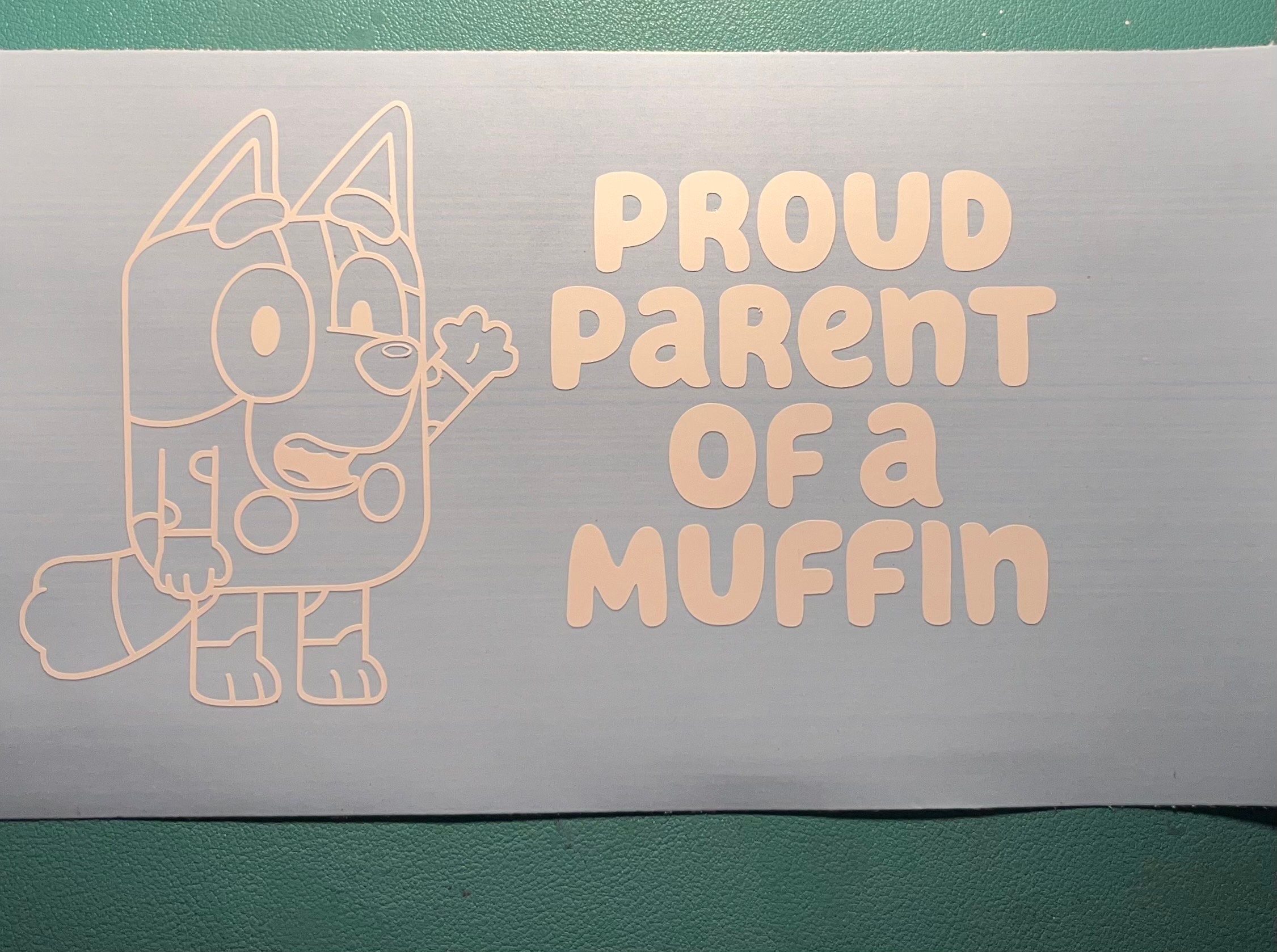 Bluey “proud Parent of a Muffin” Decal - Etsy
