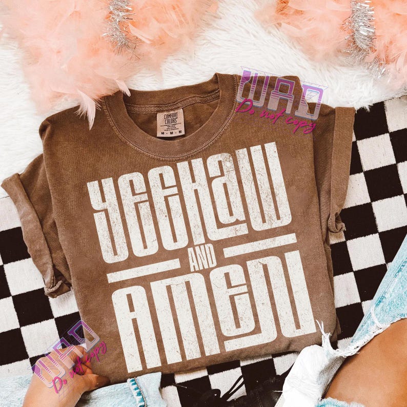 Yeehaw and Amen Png, Western Grunge Png, Rodeo Shirt Design, Southern ...