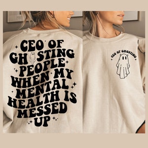 CEO of Ghosting People When My Mental Health is Messed up SVG, Ghosting ...