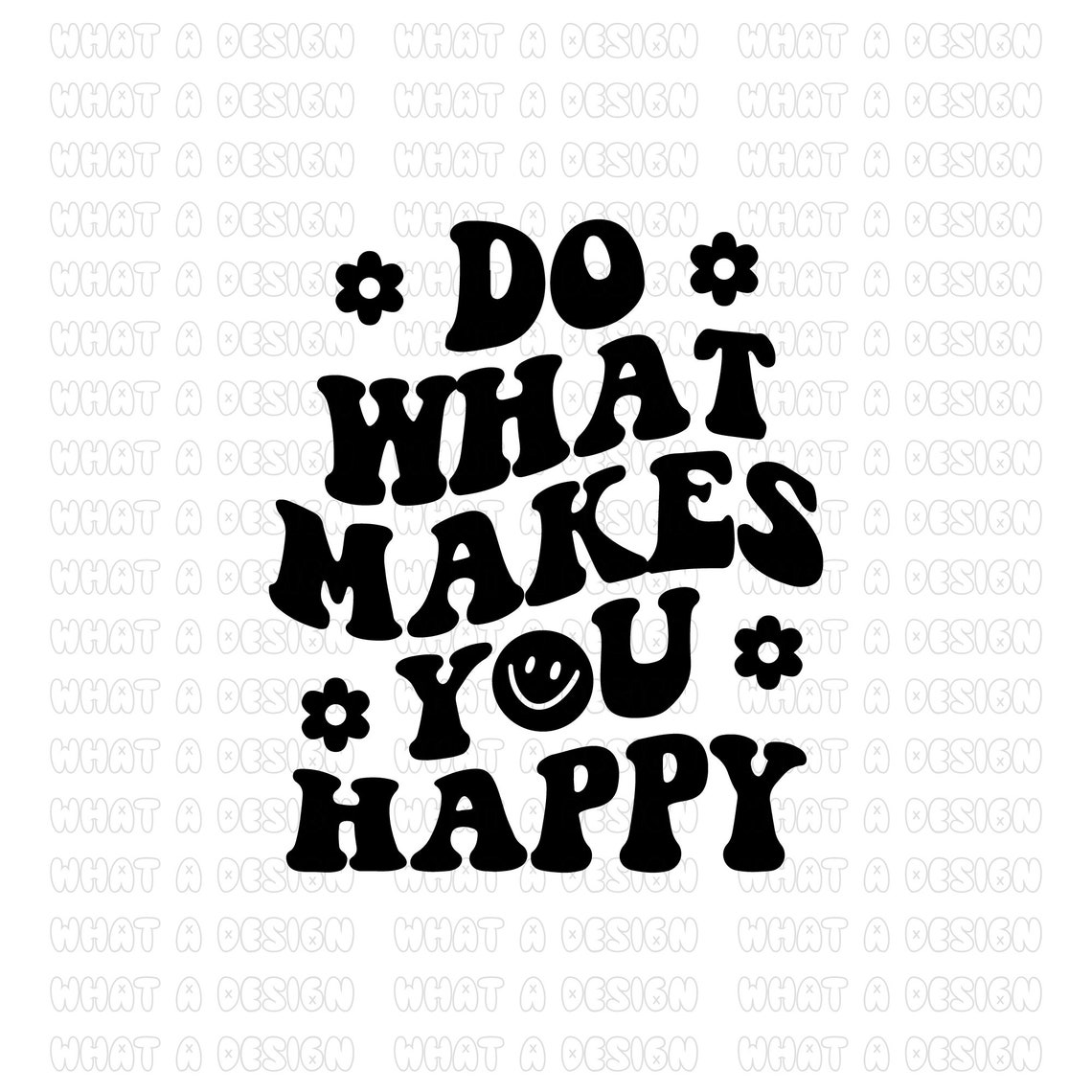 Do What Makes You Happy Svg Fine Ass Mama Png Anti Social Club Popular Png Trendy Svg Wavy Text ...