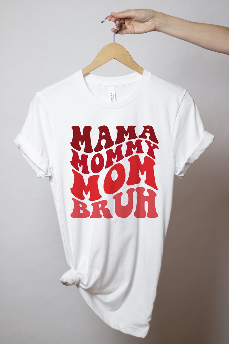 Mama Mommy Mom Bruh Svg Cut File Funny Mom Sublimation Etsy