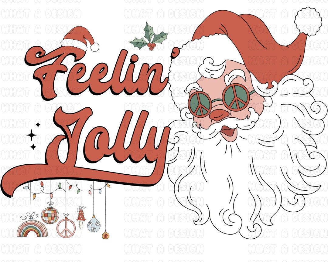 Retro Christmas PNG, Retro Santa Png, Feelin Jolly Png, Groovy Santa ...