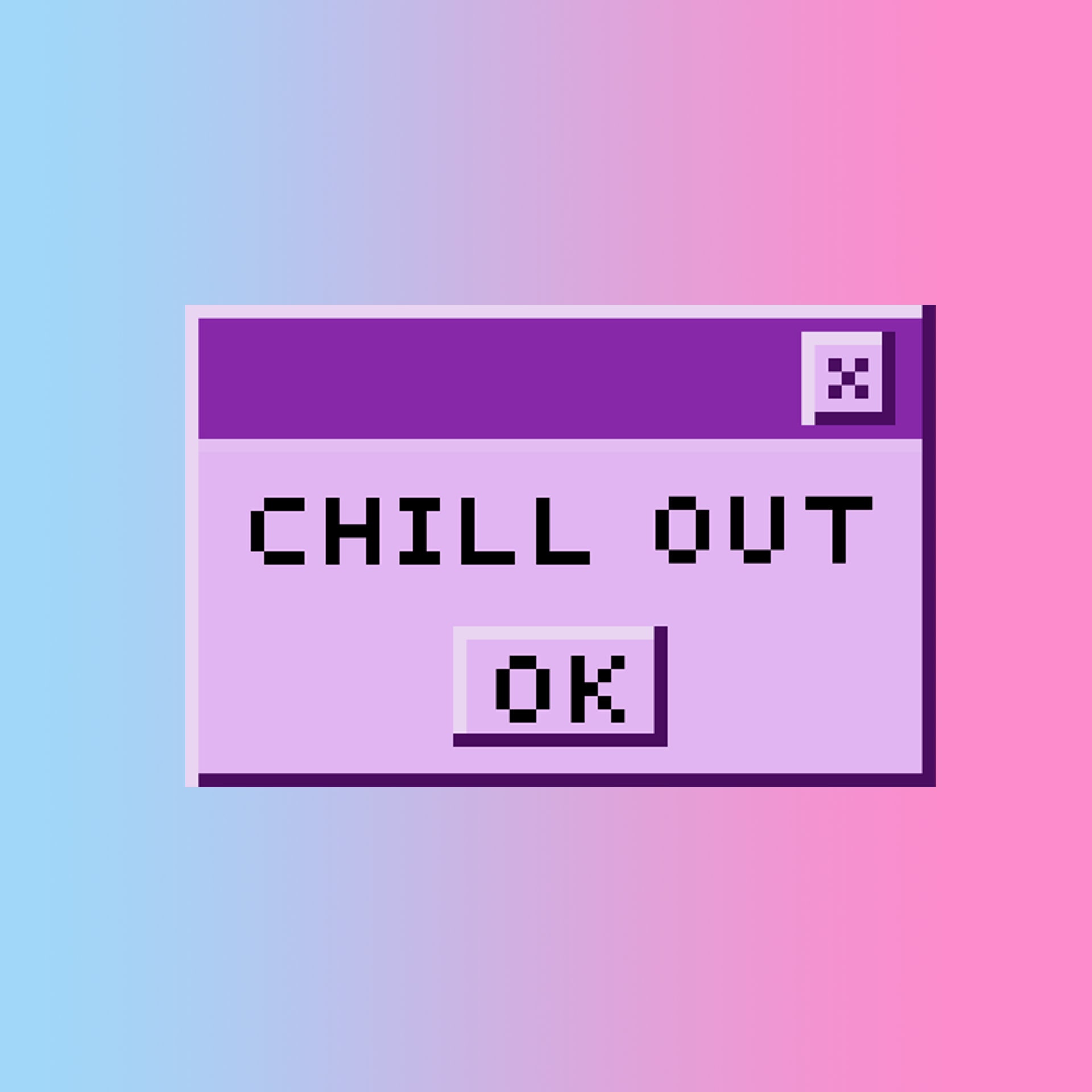 Chill Out Pop up Pixel Art Sticker - Inspirational, Mental Health ...