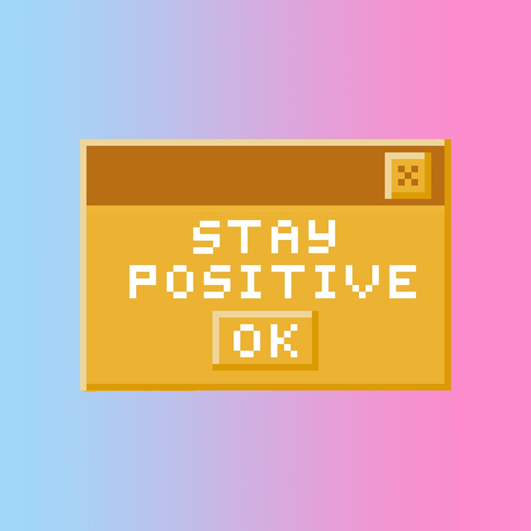 Stay Positive Pop up Pixel Art Sticker Positivity - Etsy