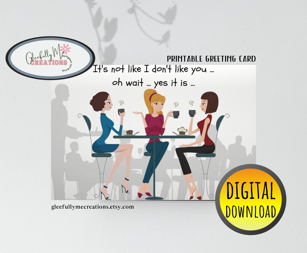 Downloadable Any Occasion Funny Friendship Card, Instant Access ...