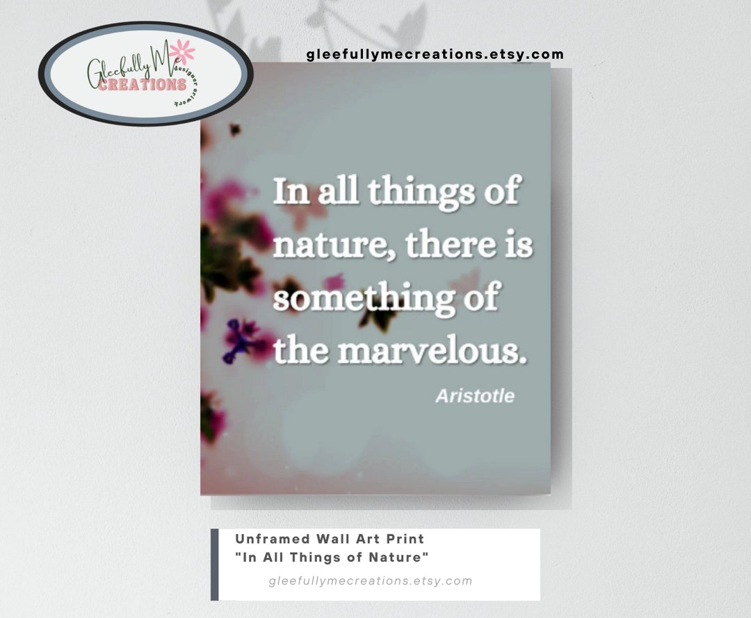 In All Things Nature Aristotle Quote Wall Art, Nature Lovers Pretty ...