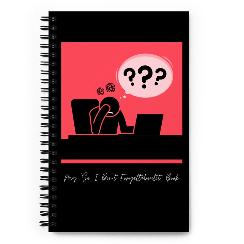 Spiral Notebook "so I Don't Forgettabout It," Novel Design Journaling ...