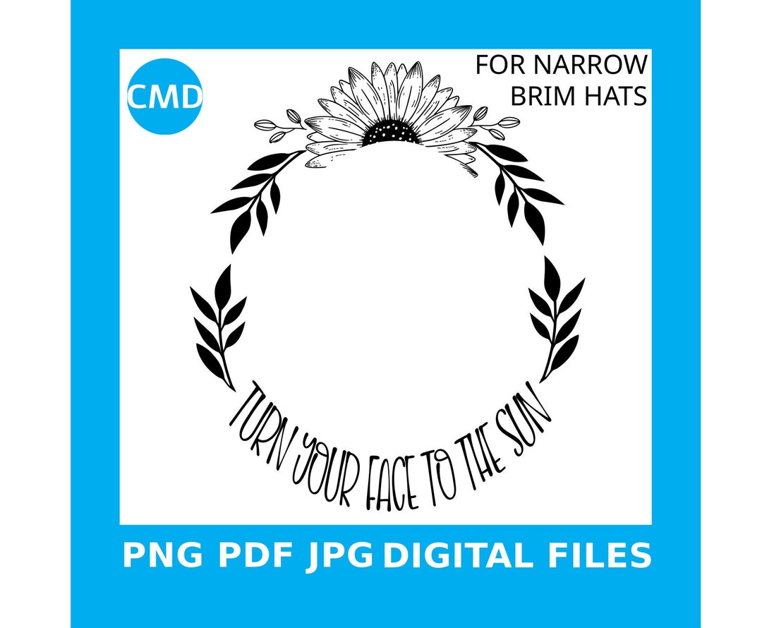 Turn Your Face to the Sun Hat Burning Design, Sunflower Pattern, DIY ...