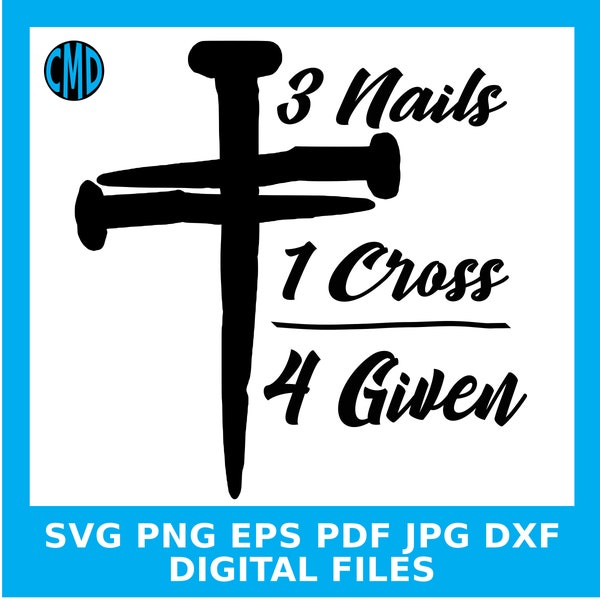 1 Cross 3 Nails 4 Given Svg - Etsy