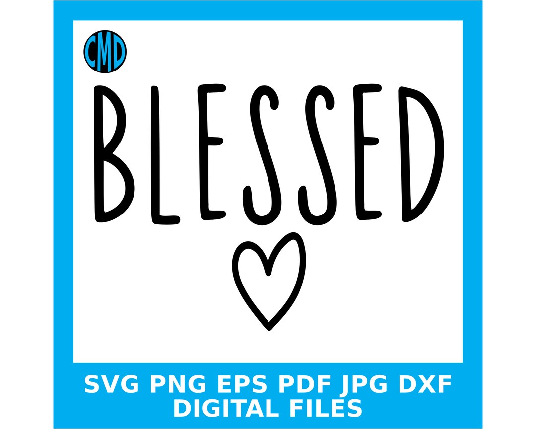 Blessed SVG Files Heart SVG Designs Christian SVG Files Svg - Etsy
