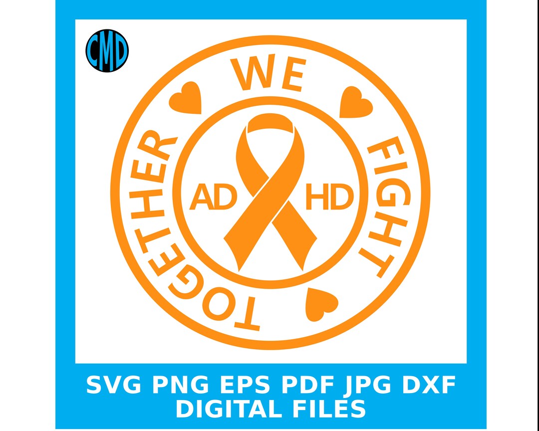 ADHD Svg We Fight ADHD Together Svg Attention Deficit - Etsy UK