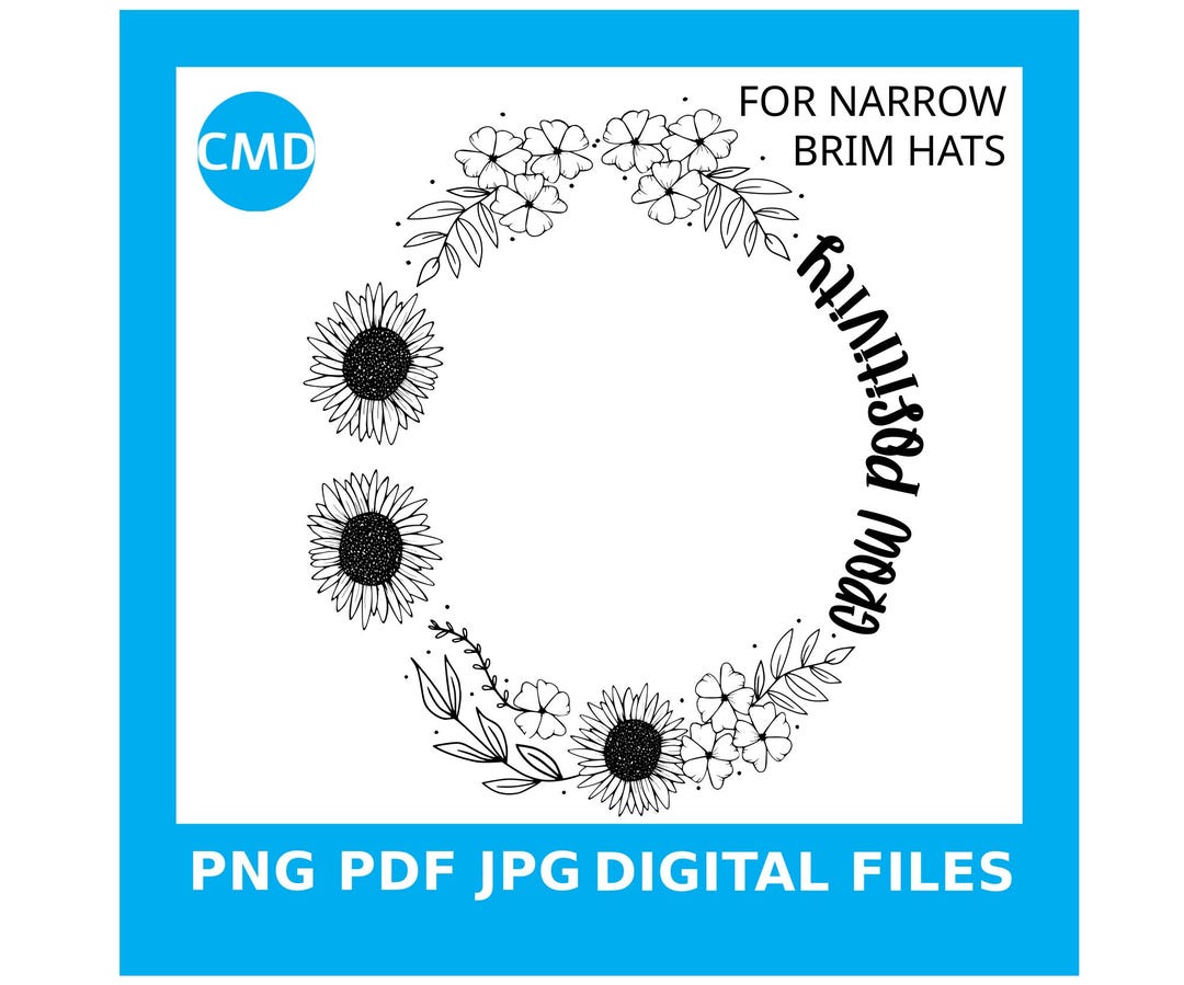 Grow Positivity Hat Burning Design, Floral Sunflower Pattern, Narrow ...